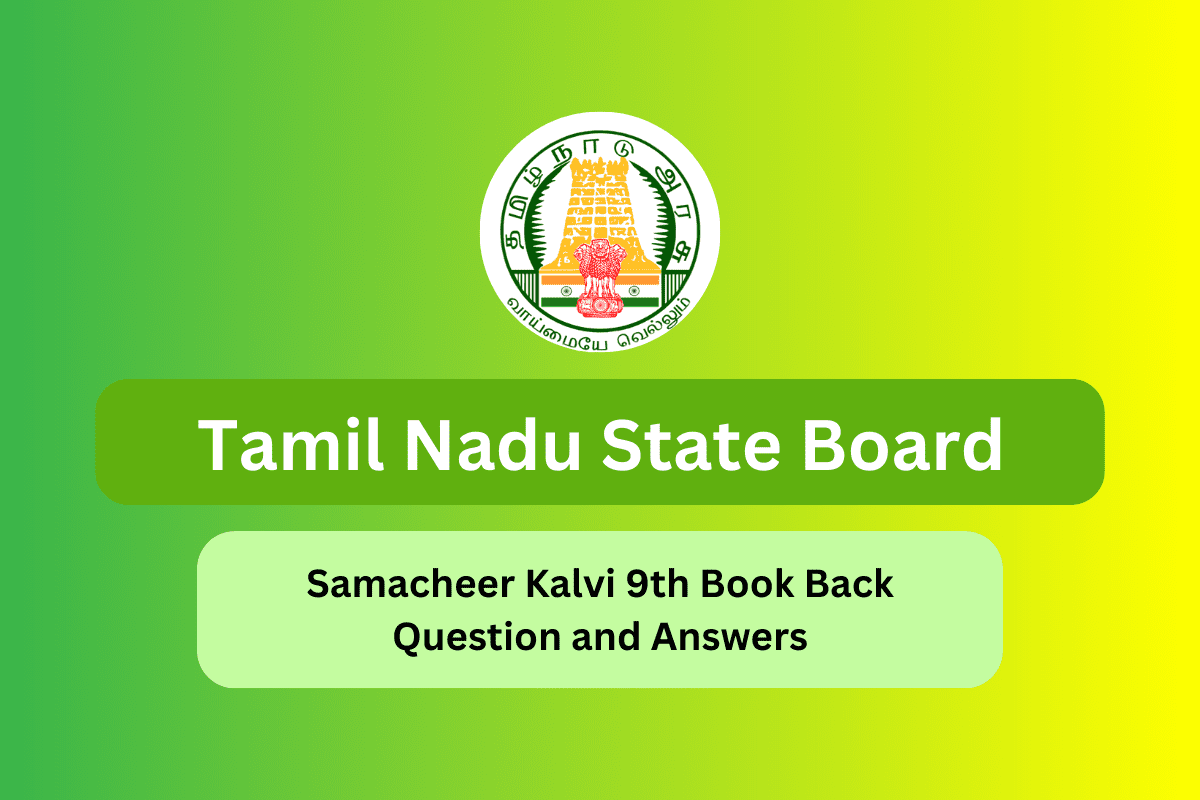 Samacheer Kalvi 9th Books Solutions Book Back Answers Guide